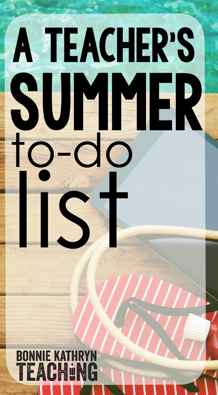 A Teacher’s Summer To Do List
